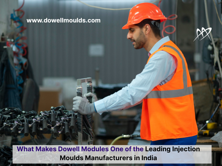 Leading Injection Mould Manufacturer India | Dowell Moulds